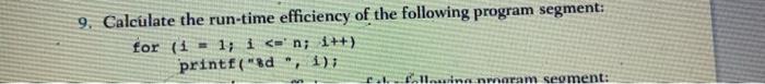 Solved 9. Calculate the run-time efficiency of the following | Chegg.com
