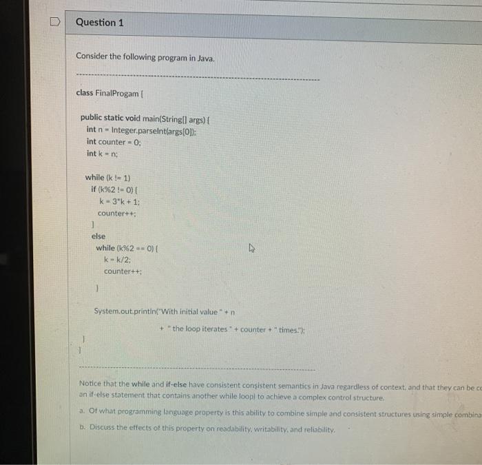 Solved Question 1 Consider the following program in Java. | Chegg.com