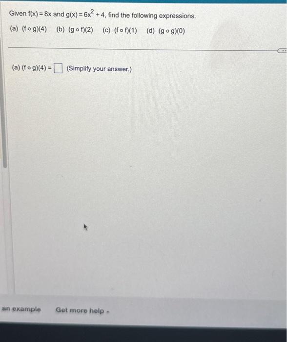Solved Given f(x)=8x and g(x)=6x2+4, find the following | Chegg.com