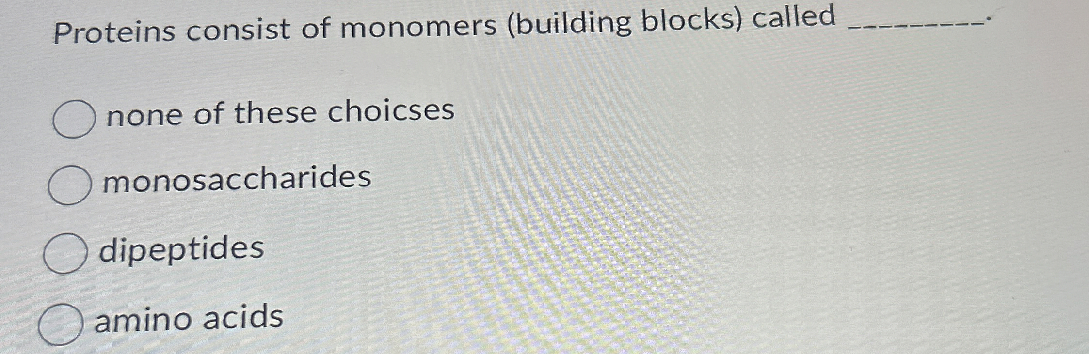 Solved Proteins consist of monomers (building blocks) | Chegg.com