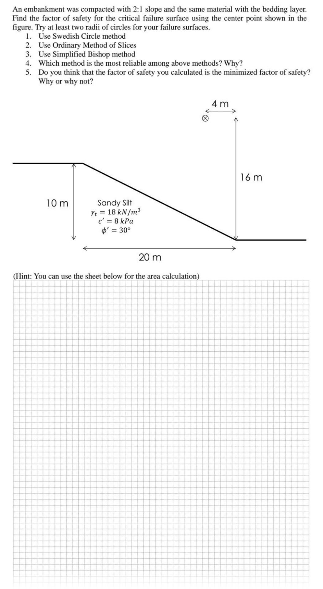 Solved An embankment was compacted with 2:1 slope and the | Chegg.com