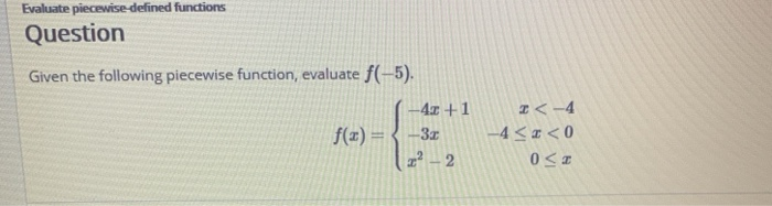 Solved Evaluate piecewise defined functions Question Given | Chegg.com