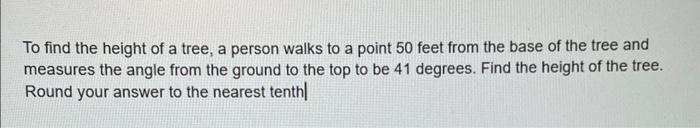 Solved To find the height of a tree, a person walks to a | Chegg.com