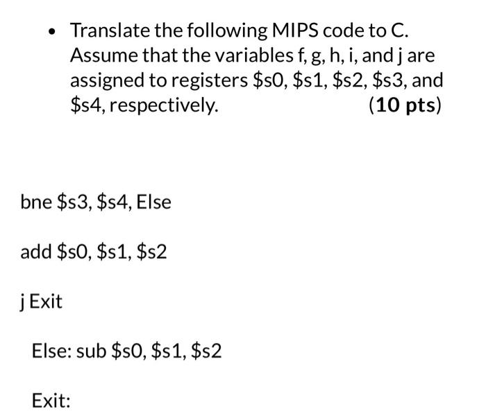 Solved - Translate the following MIPS code to C. Assume that | Chegg.com