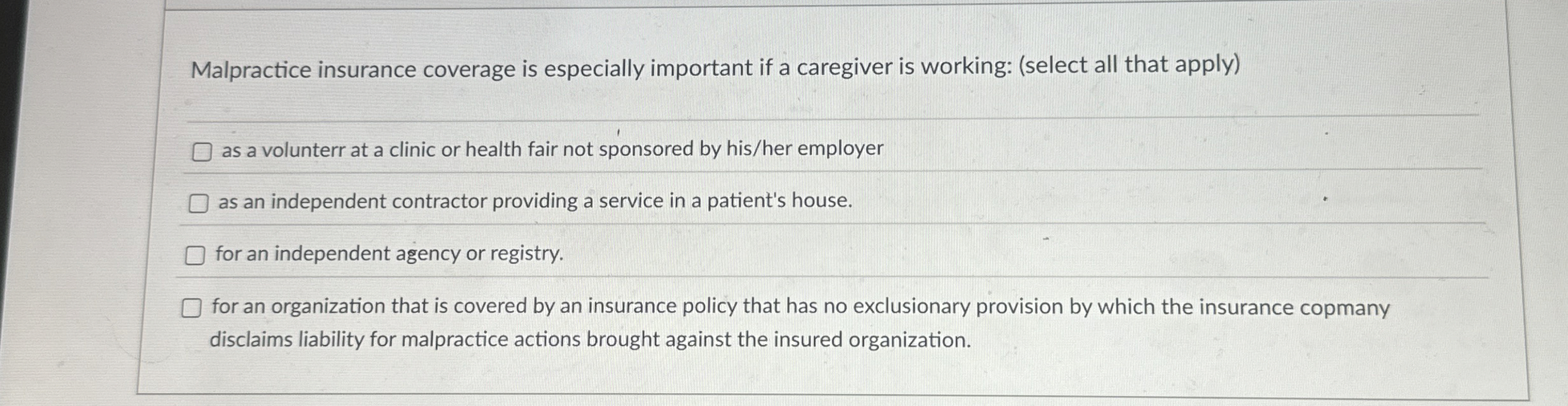Solved Malpractice insurance coverage is especially | Chegg.com