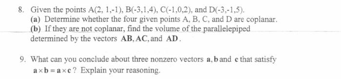 Solved 8. Given the points A(2,1,−1),B(−3,1,4),C(−1,0,2), | Chegg.com