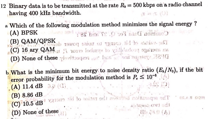 Solved 12 Binary Data Is To Be Transmitted At The Rate Ro