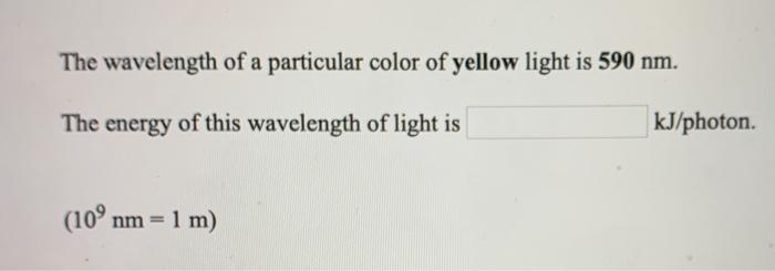 Solved The wavelength of a particular color of yellow light | Chegg.com