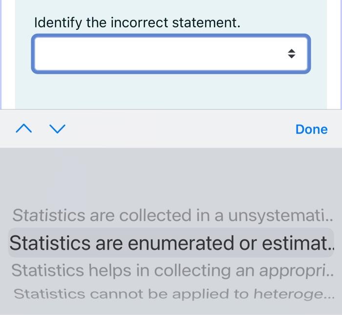 Solved Identify the incorrect statement.