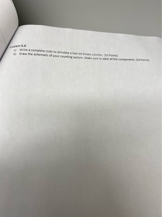 Solved problem 5.0 a) Write a complete code to simulate a | Chegg.com