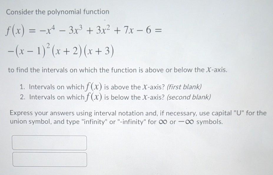 Solved Consider the polynomial function = -X - f(x) = -x4 – | Chegg.com