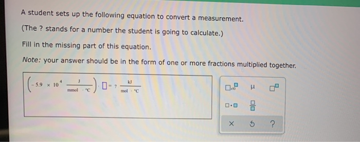 Solved A student sets up the following equation to convert a | Chegg.com