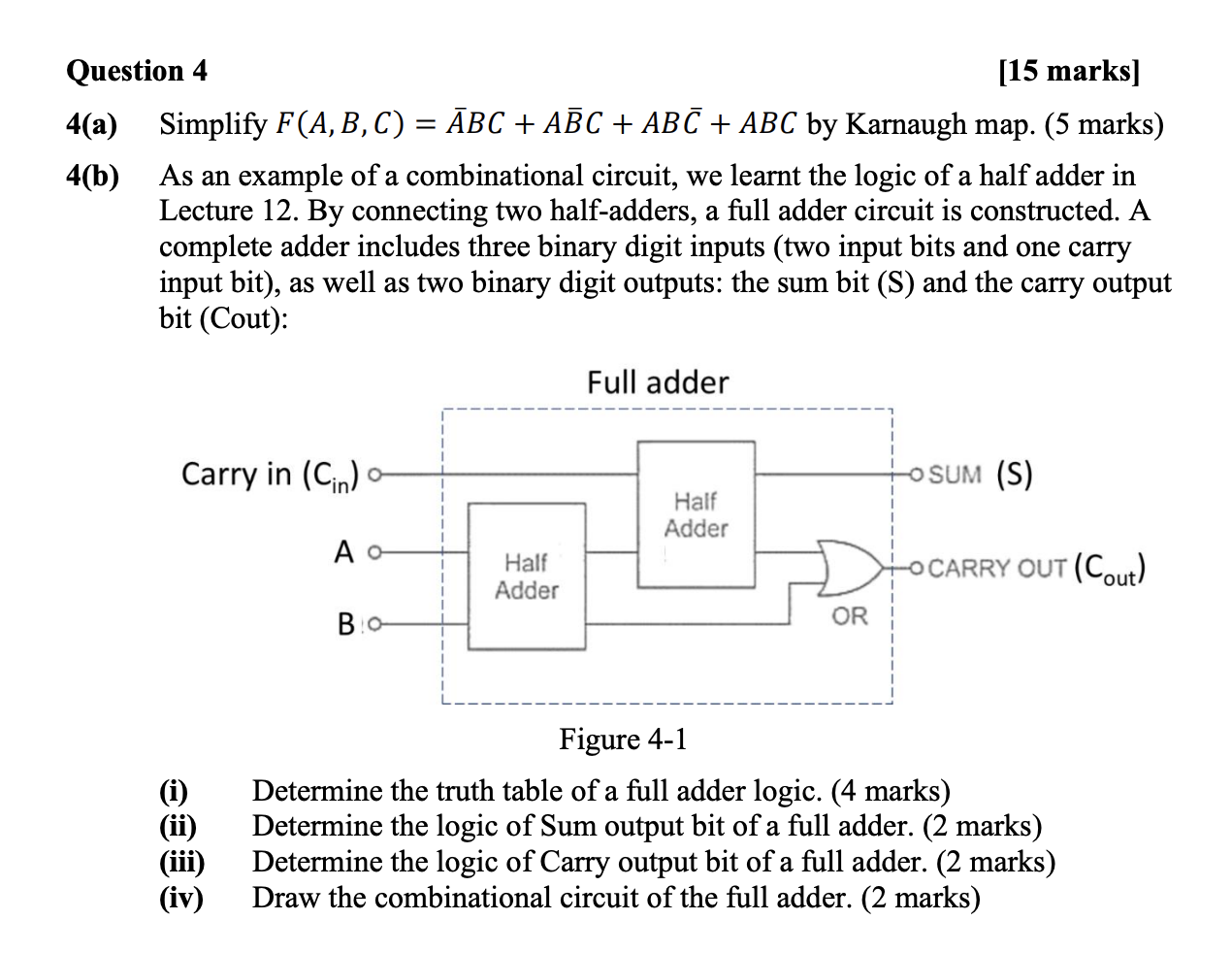Solved by an EXPERT Question 4[15 ﻿marks]4(a) ﻿Simplify \( ﻿F(A, ﻿B, | Chegg.com