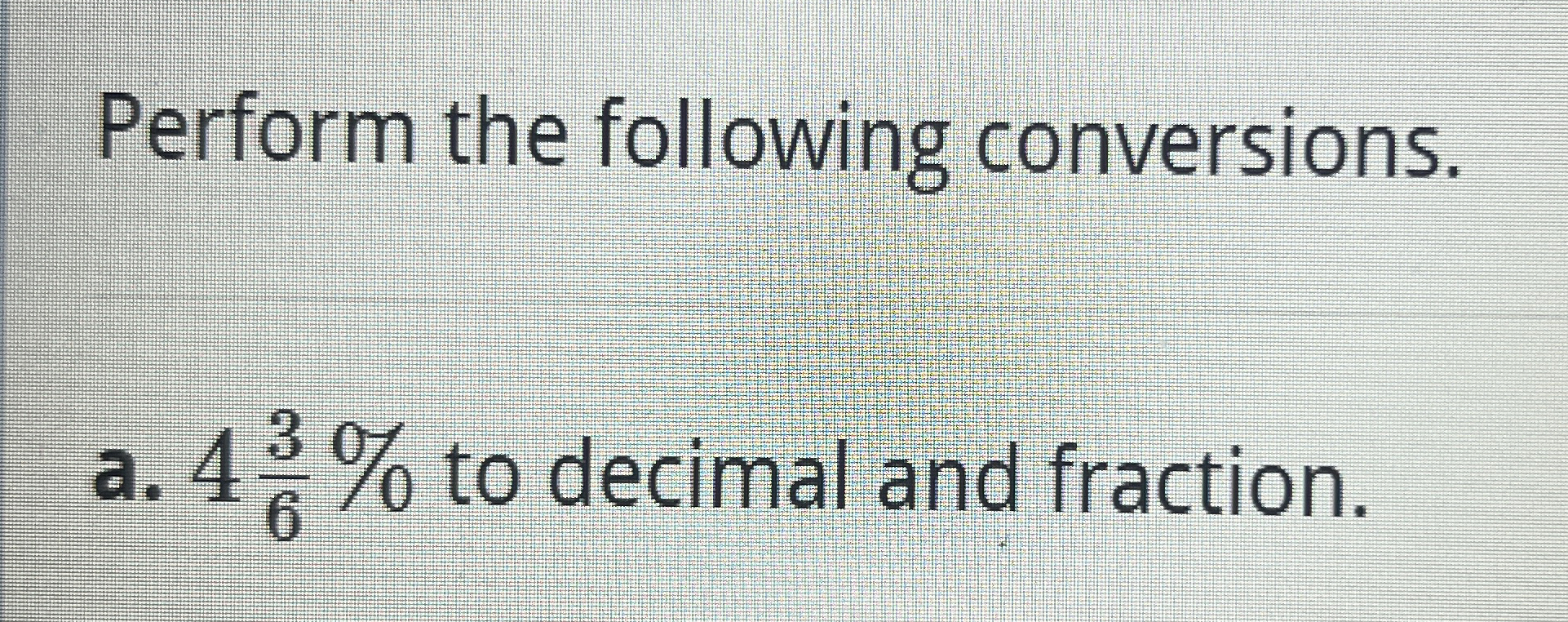 Perform the following conversions.a. 436% ﻿to decimal | Chegg.com
