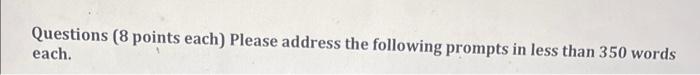 Solved Questions ( 8 points each) Please address the | Chegg.com