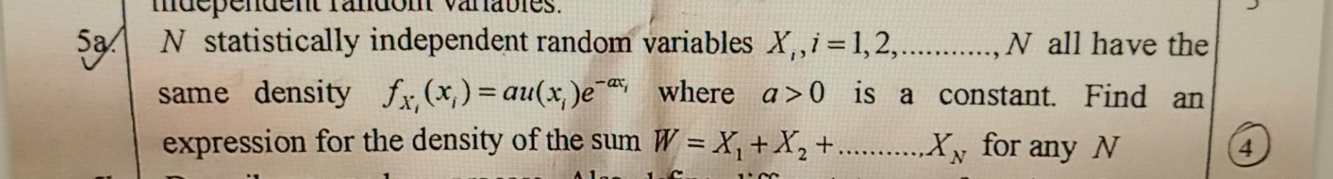Solved a. N statistically independent random variables | Chegg.com