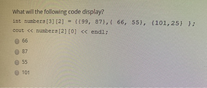 Solved What will the following code display? int numbers [3] | Chegg.com