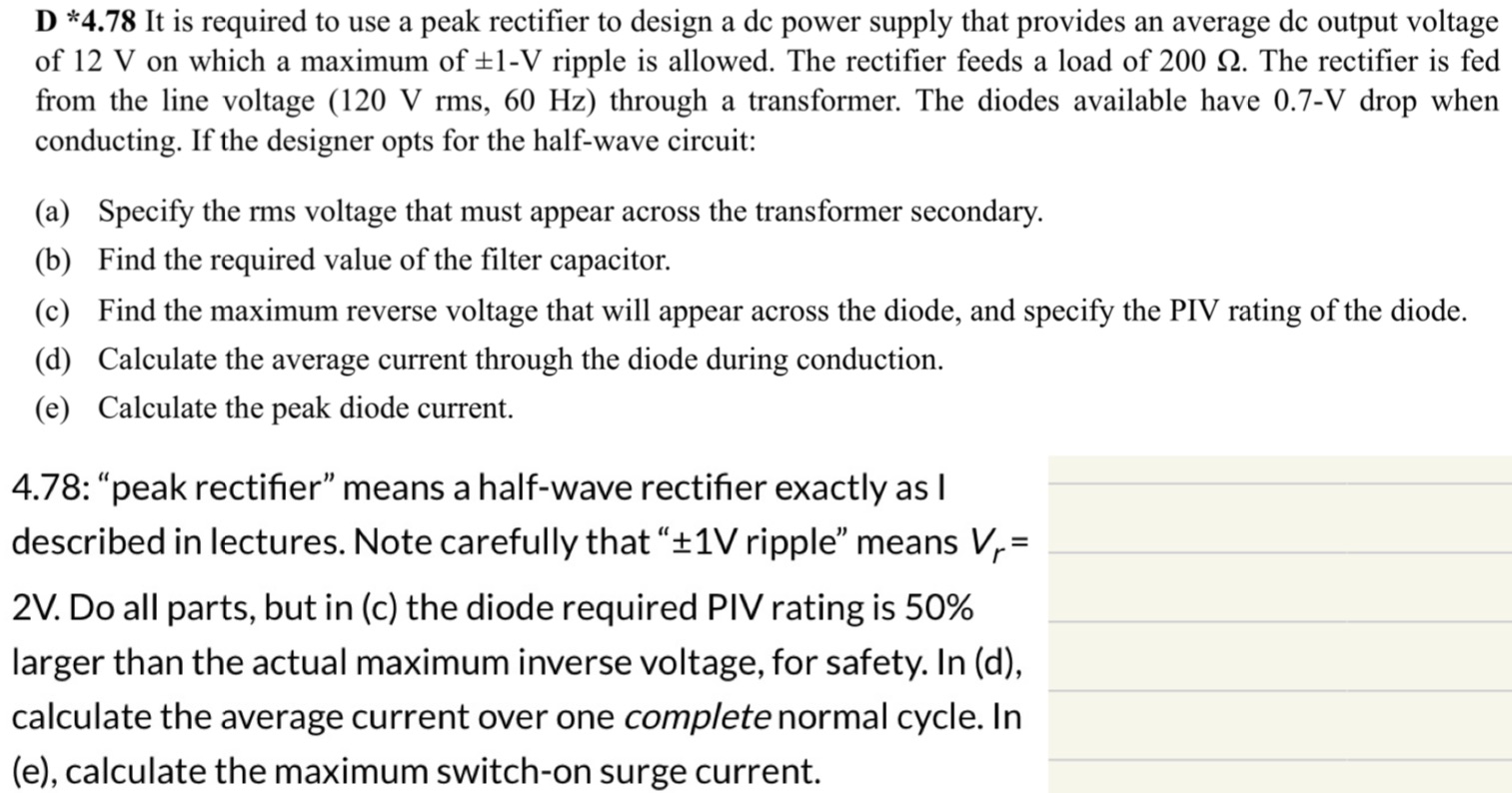 Solved D **4.78 ﻿It is required to use a peak rectifier to | Chegg.com
