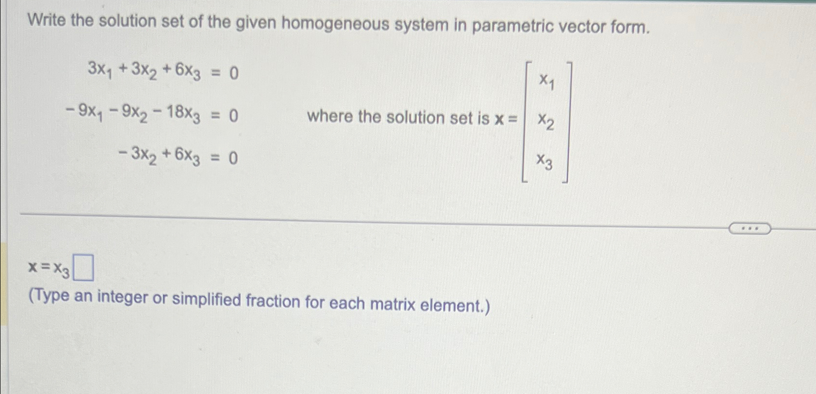 Solved Write the solution set of the given homogeneous | Chegg.com