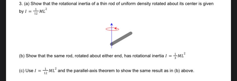 Solved (a) ﻿Show that the rotational inertia of a thin rod | Chegg.com