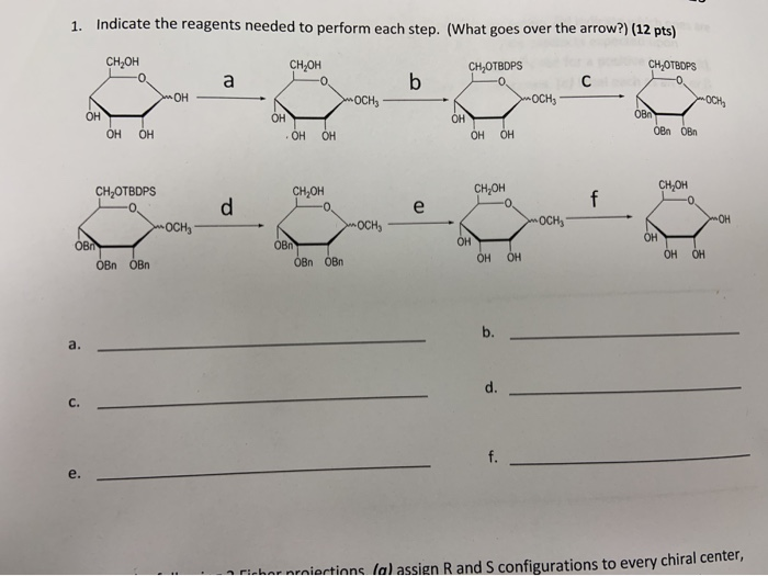 Solved 1. Indicate the reagents needed to perform each step. | Chegg.com