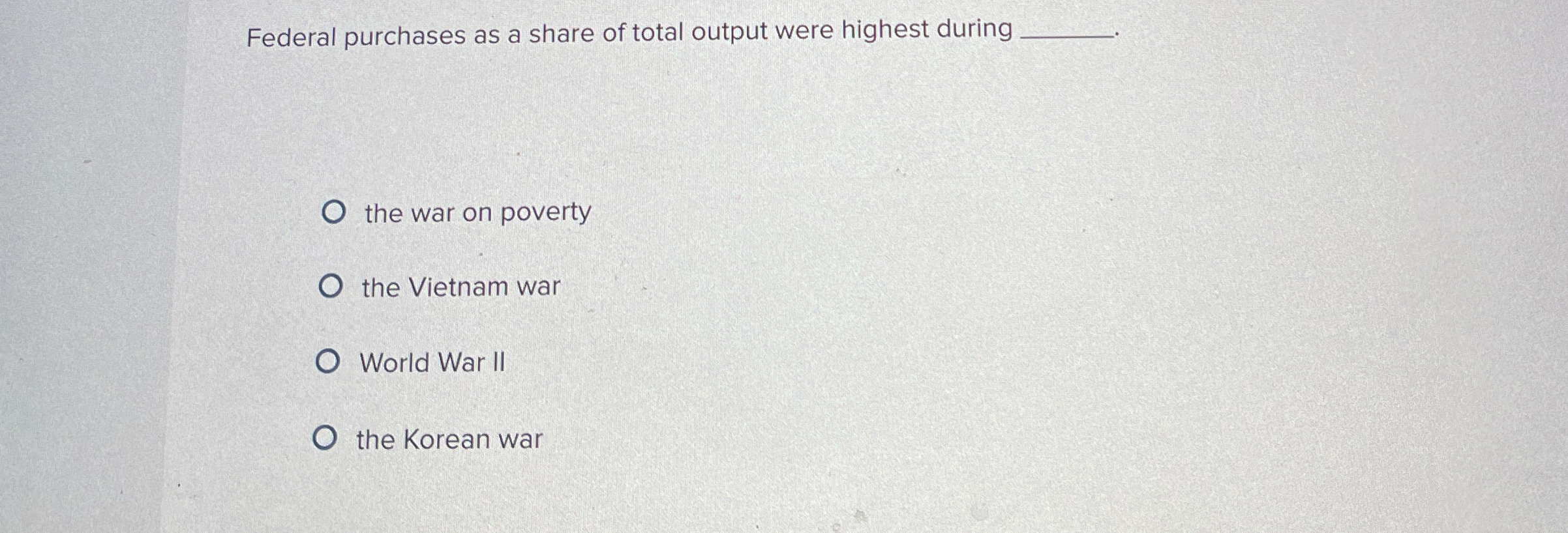 Solved Federal purchases as a share of total output were | Chegg.com