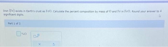 Solved Iron (Fe) exists in Earth's crust as Feo. Calculate | Chegg.com Solved Iron (Fe) exists in Earth's crust as Feo. Calculate | Chegg.com