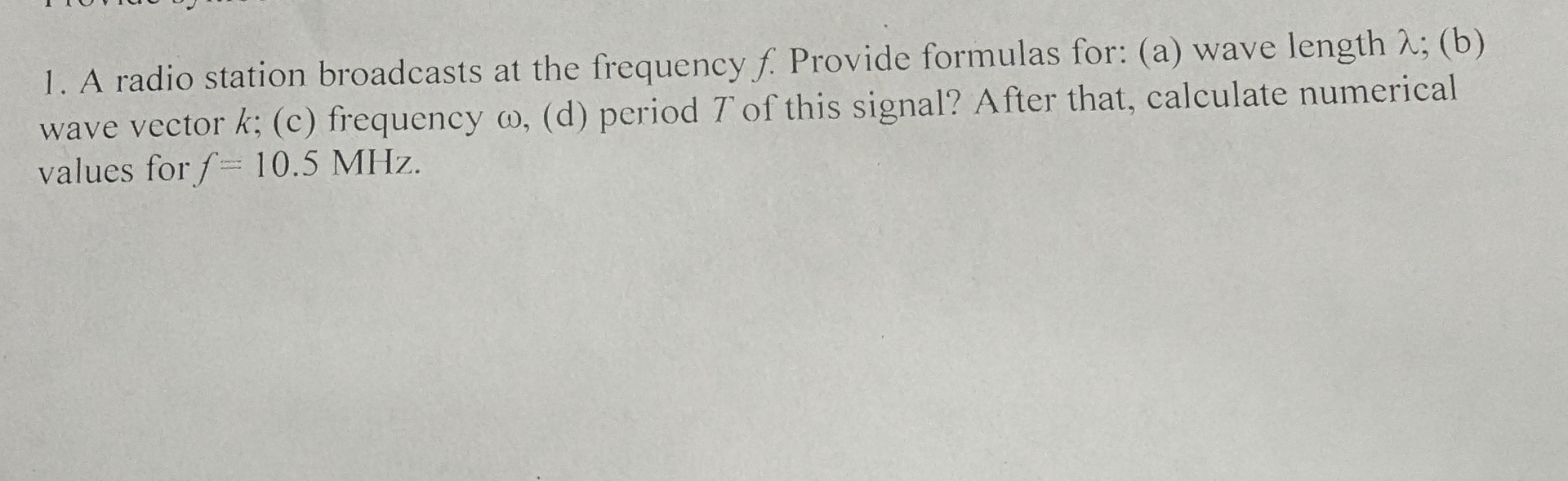 Solved A radio station broadcasts at the frequency f. | Chegg.com