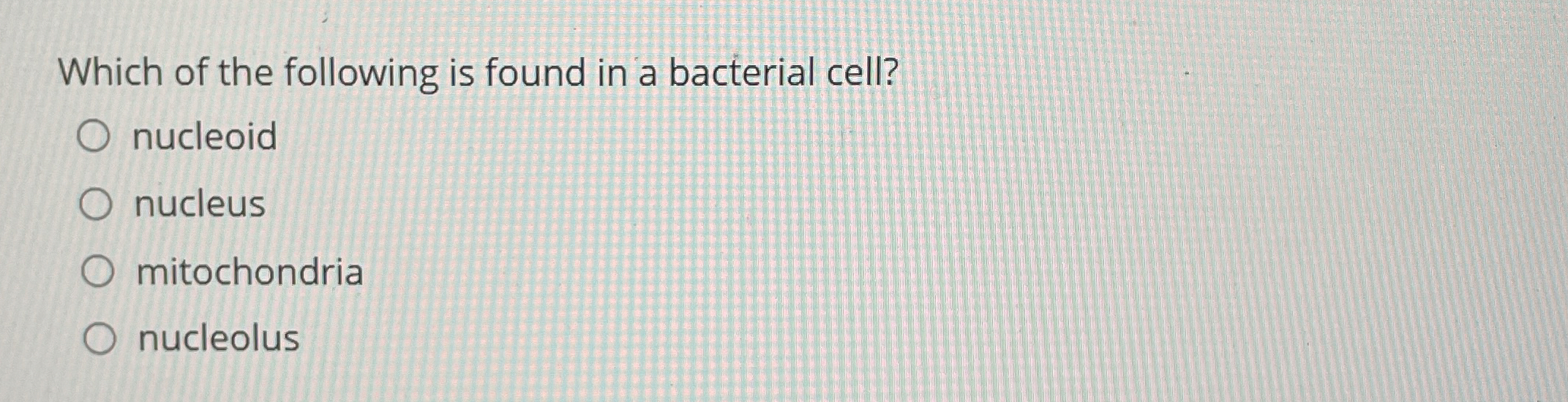 Solved Which of the following is found in a bacterial | Chegg.com