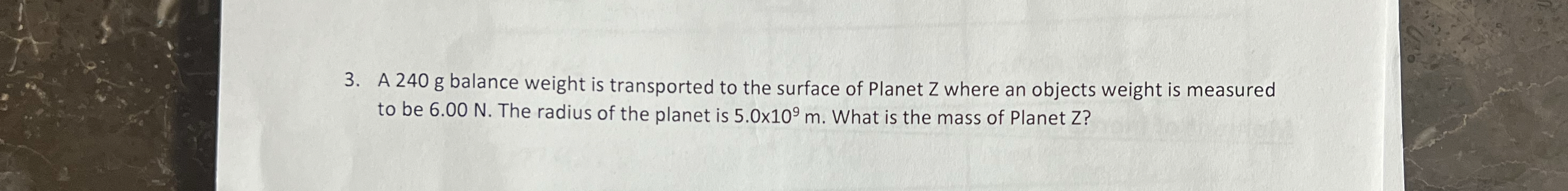 Solved A 240g ﻿balance weight is transported to the surface | Chegg.com