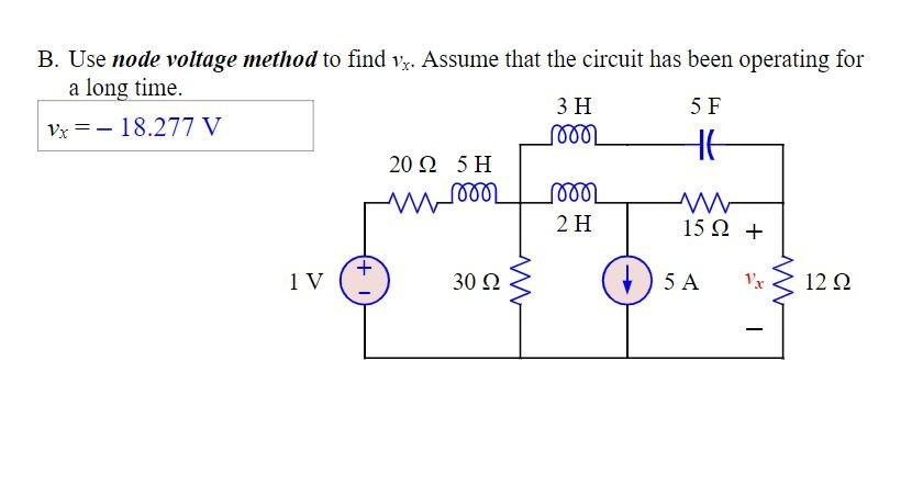 Solved B. Use node voltage method to find vx. Assume that | Chegg.com