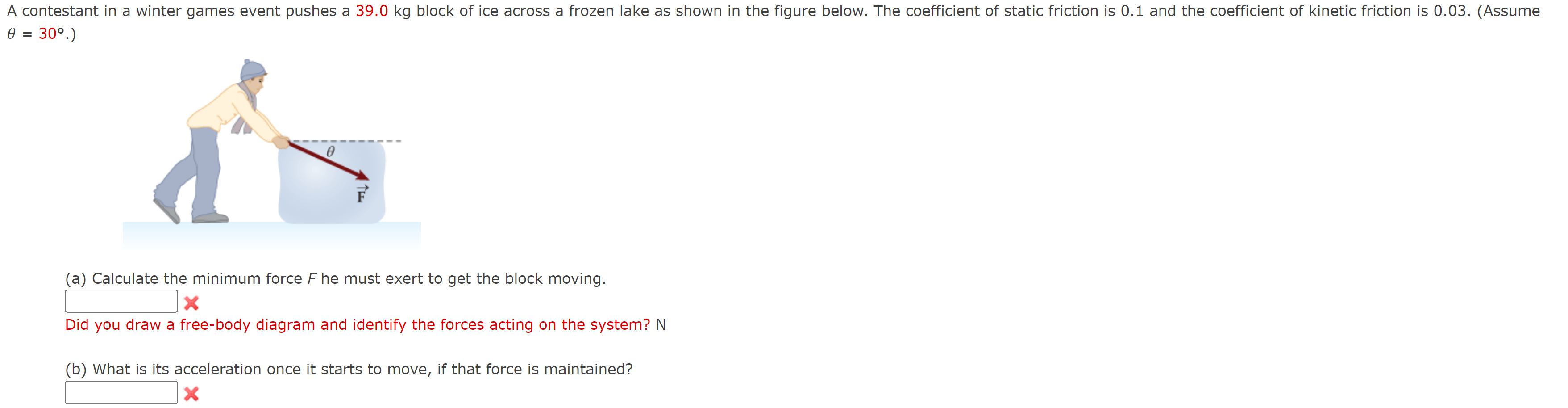 Solved θ=30°.)(a) ﻿Calculate the minimum force F ﻿he must | Chegg.com
