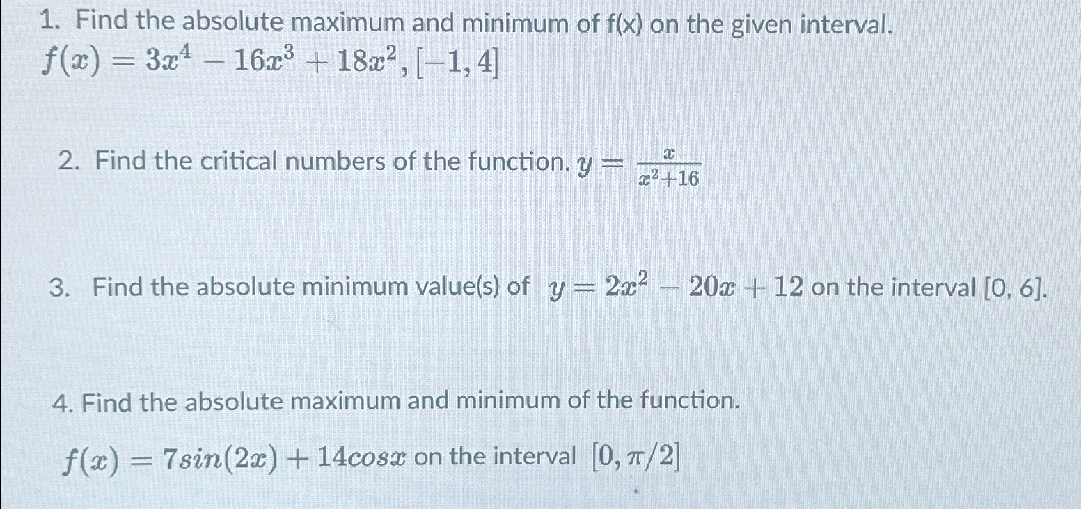 Solved Find the absolute maximum and minimum of f(x) ﻿on the | Chegg.com