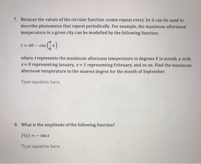 Solved 7. Because the values of the circular function cosine | Chegg.com