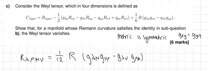 Solved Consider the Weyl tensor, which in four dimensions is | Chegg.com