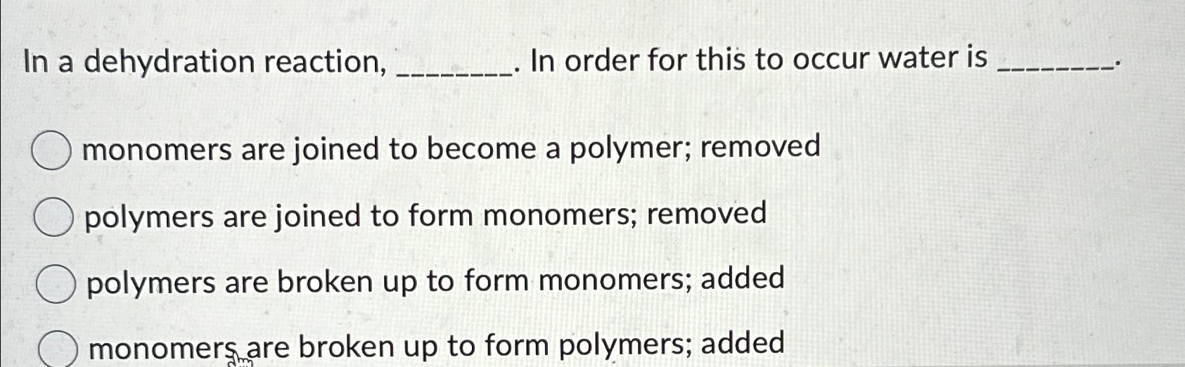 Solved In a dehydration reaction, In order for this to occur | Chegg.com