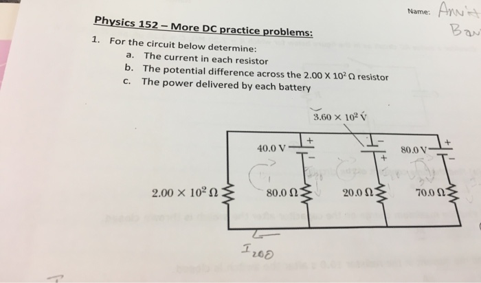 Solved Anu't Name: Baw Physics 152 - More DC practice | Chegg.com