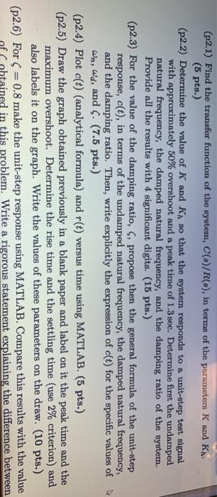 Solved Consider the servo system with tachometer feedback | Chegg.com