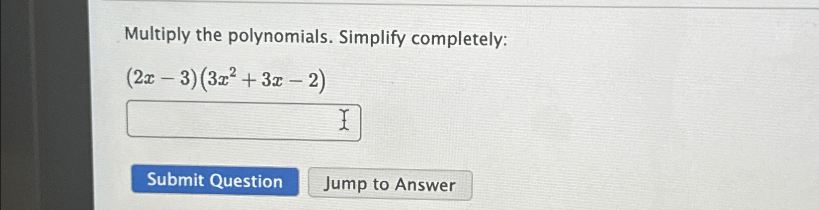 Solved Multiply the polynomials. Simplify | Chegg.com