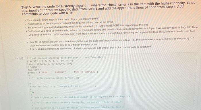 Solved Step 5. Write the code for a Greedy algorithm where | Chegg.com