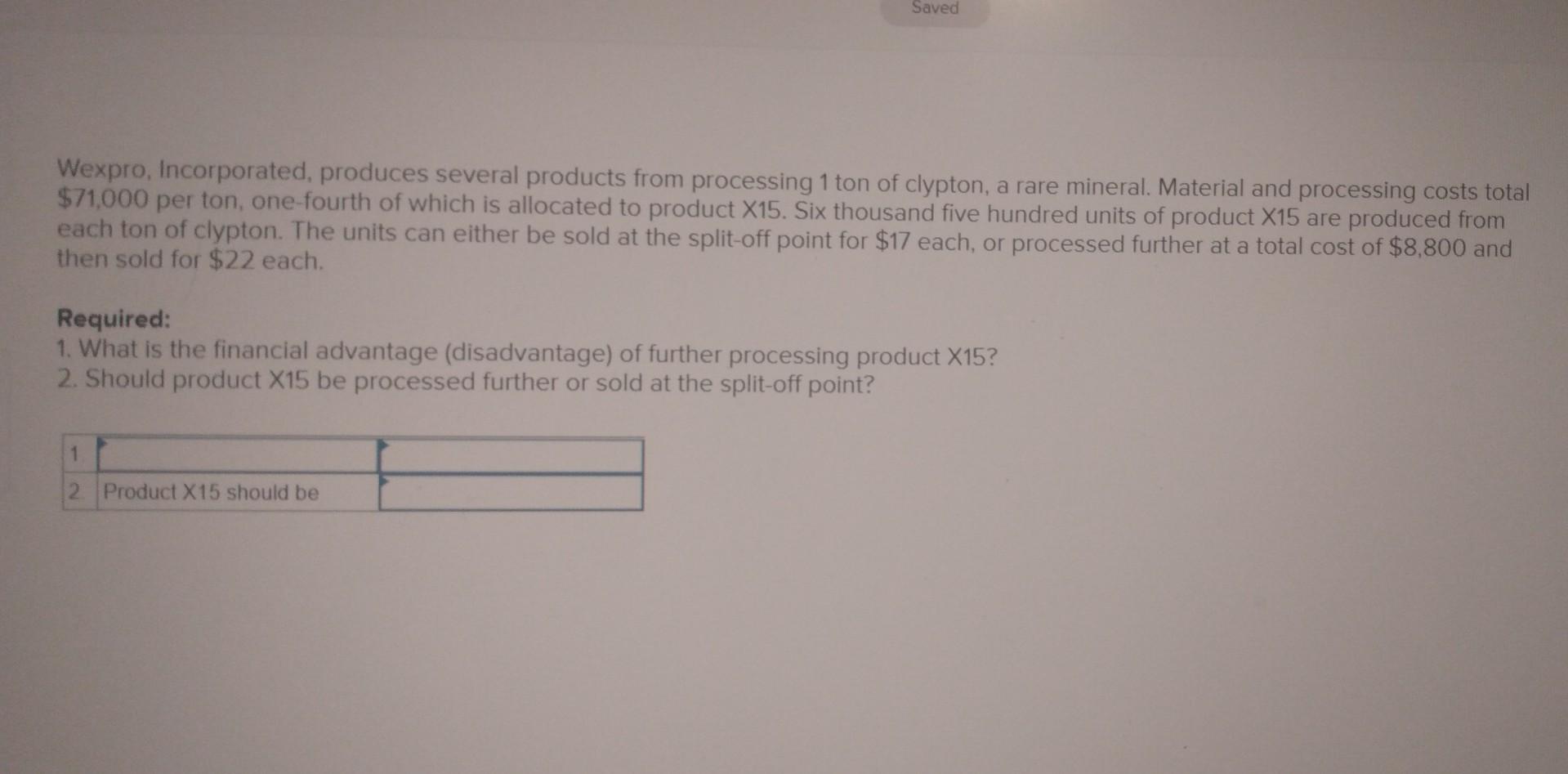 Solved Wexpro, Incorporated, produces several products from | Chegg.com