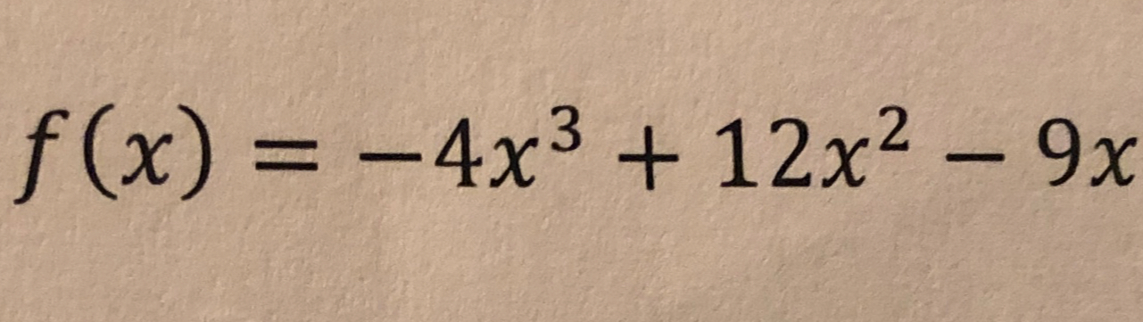 Solved f(x)=-4x3+12x2-9x ﻿ Find all the zero's of the | Chegg.com