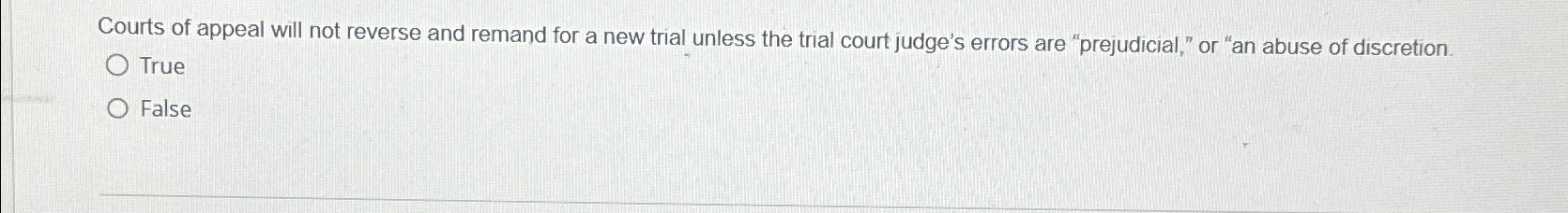 Solved Courts of appeal will not reverse and remand for a | Chegg.com
