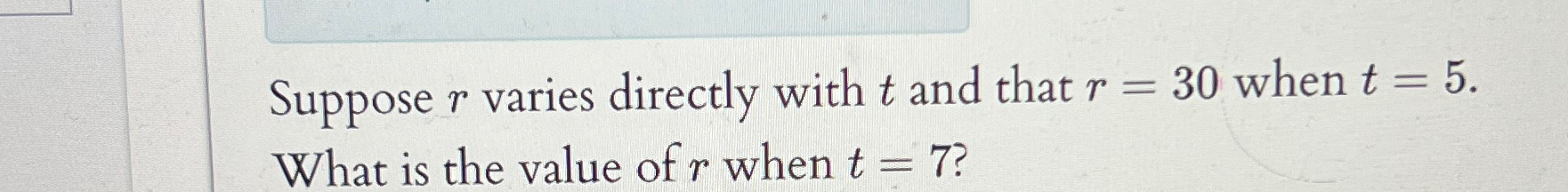 Solved Suppose r ﻿varies directly with t ﻿and that r=30 | Chegg.com