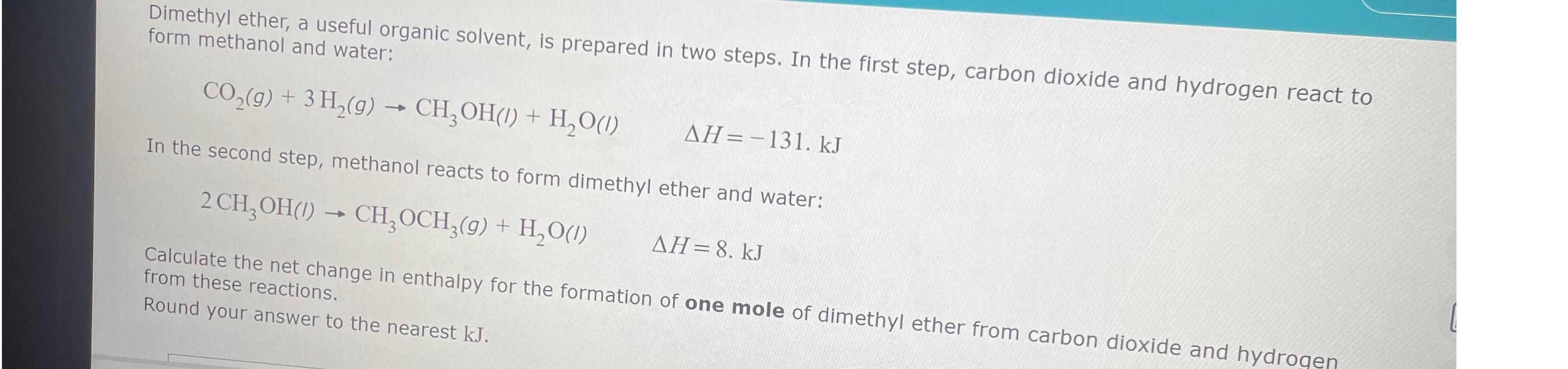Solved Dimethyl ether, a useful organic solvent, is prepared | Chegg.com