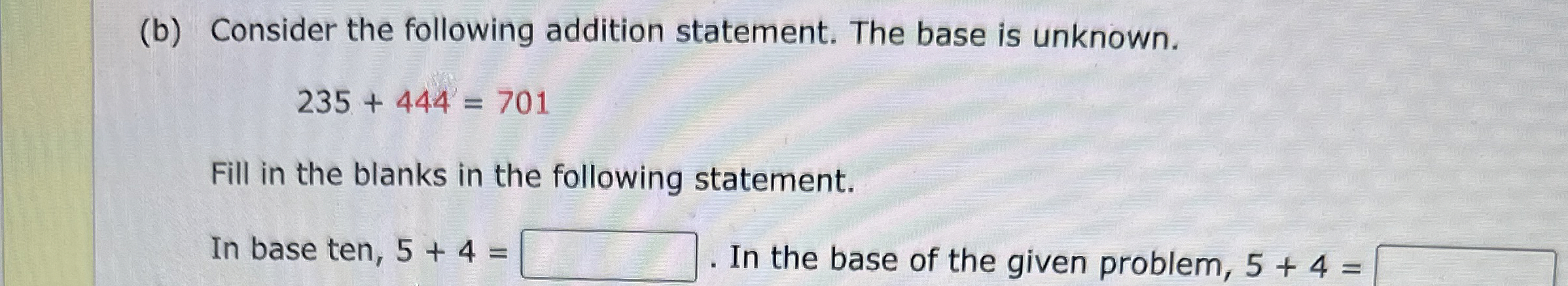 Solved (b) ﻿Consider the following addition statement. The | Chegg.com