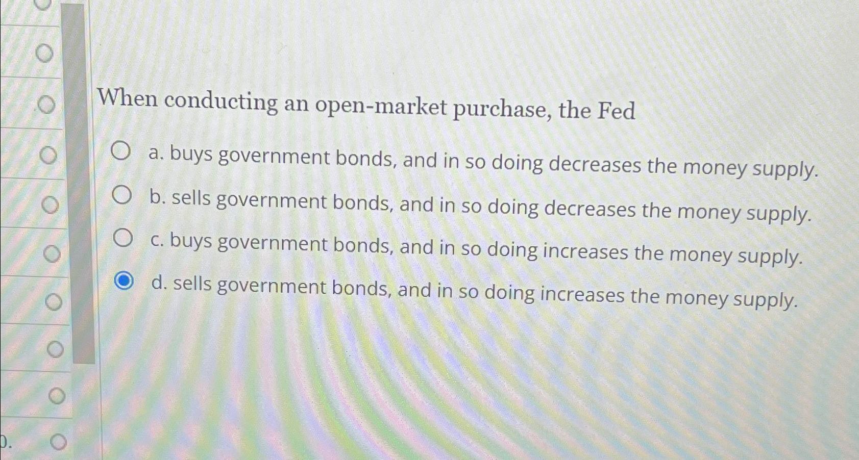 Solved When conducting an open-market purchase, the Feda. | Chegg.com