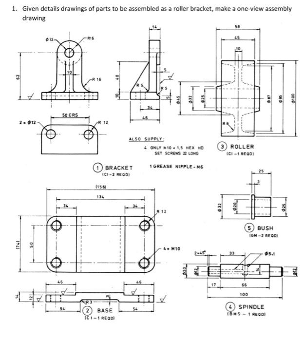 Solved 1. Given details drawings of parts to be assembled as | Chegg.com