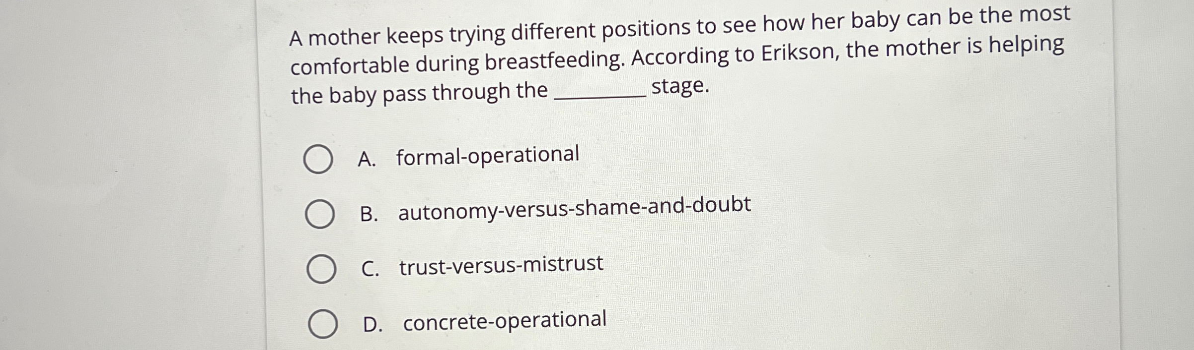 Solved A mother keeps trying different positions to see how | Chegg.com