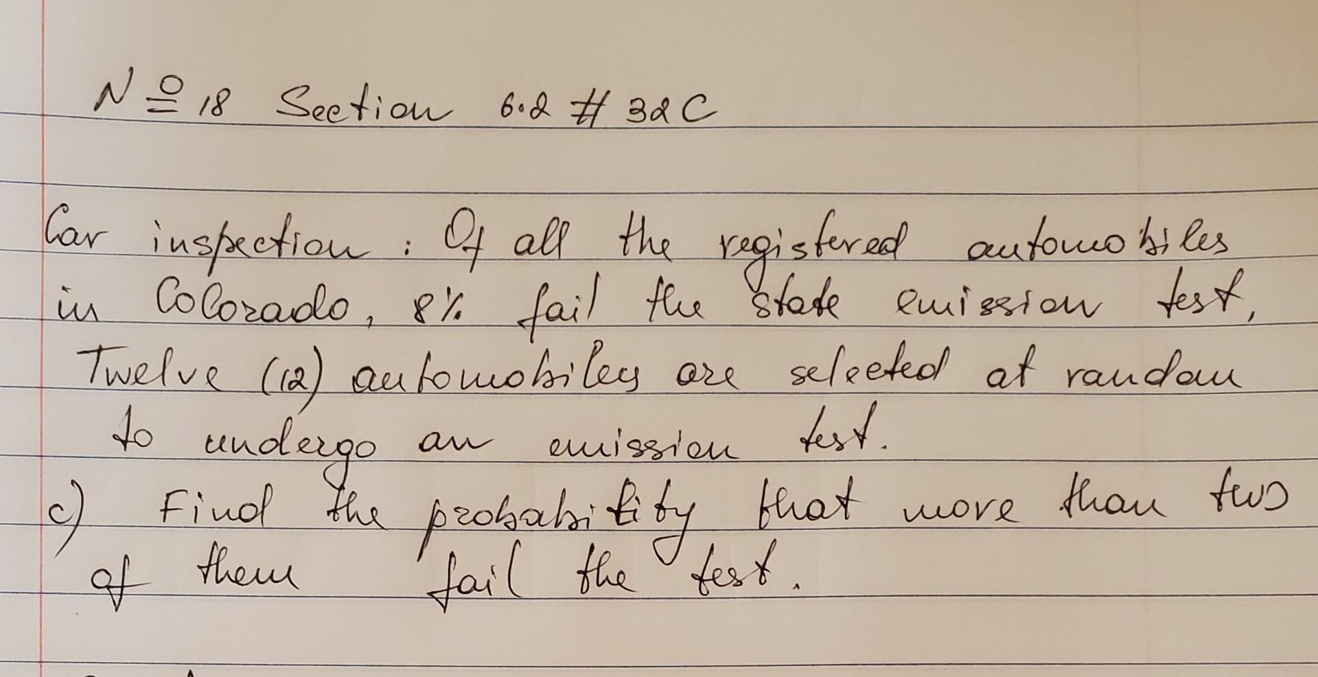 Solved N≅18 Section 6.2 \#32C Car inspection: Of all the | Chegg.com Solved N≅18 Section 6.2 \#32C Car inspection: Of all the | Chegg.com